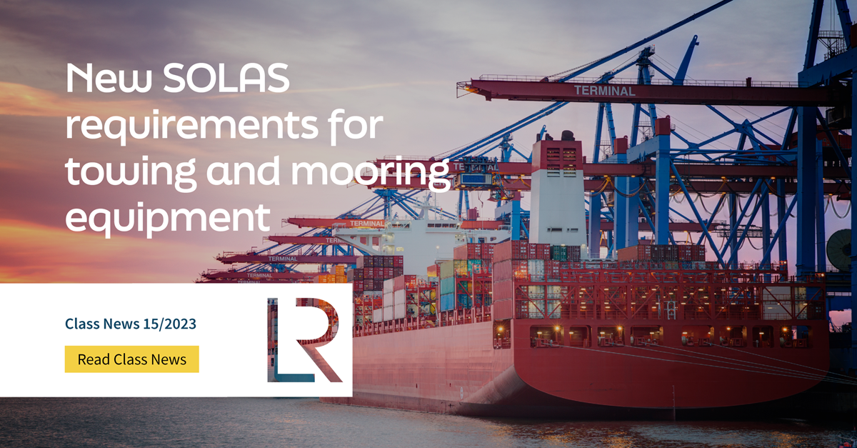 New Solas Requirements For Towing And Mooring Equipment Lr